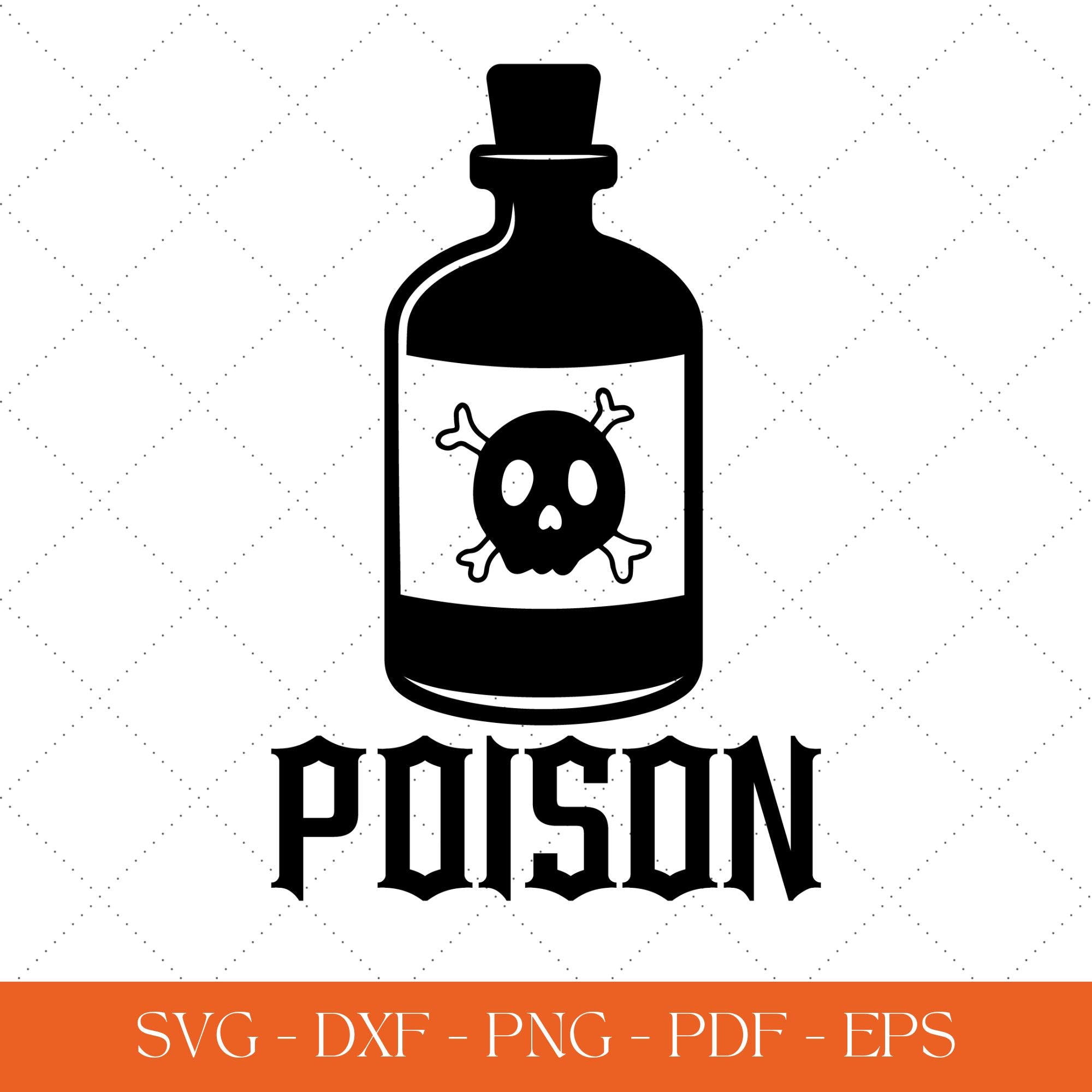 Poison SVG Cutting File, PNG for Printing, DXF, PDF Instant Download