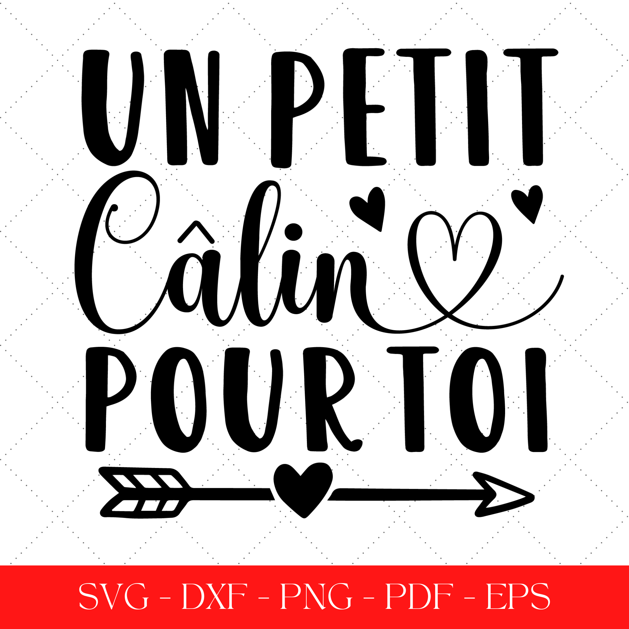 Un petit câlin pour toi, French SVG Cut File, PNG for Printing, Instant ...